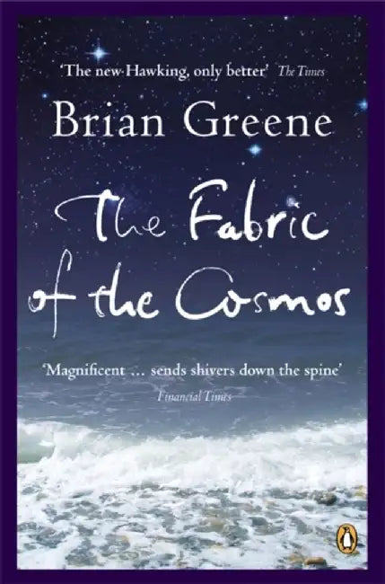 The Fabric of the Cosmos (9780141011110) by Brian Greene ...
