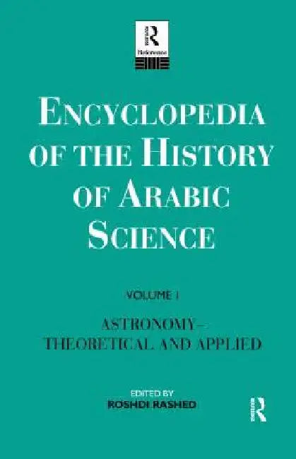 Ency Hist Arab Science (9780415124102) by Rashed R.Rashed R ...