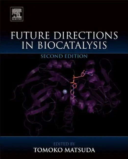 Future Directions in Biocatalysis by Tomoko Matsuda | atlanticbooks.com ...