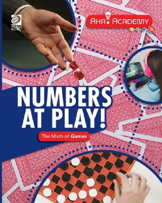 Numbers at Play! The Math of Games (9780716674337) by Anne Rooney ...