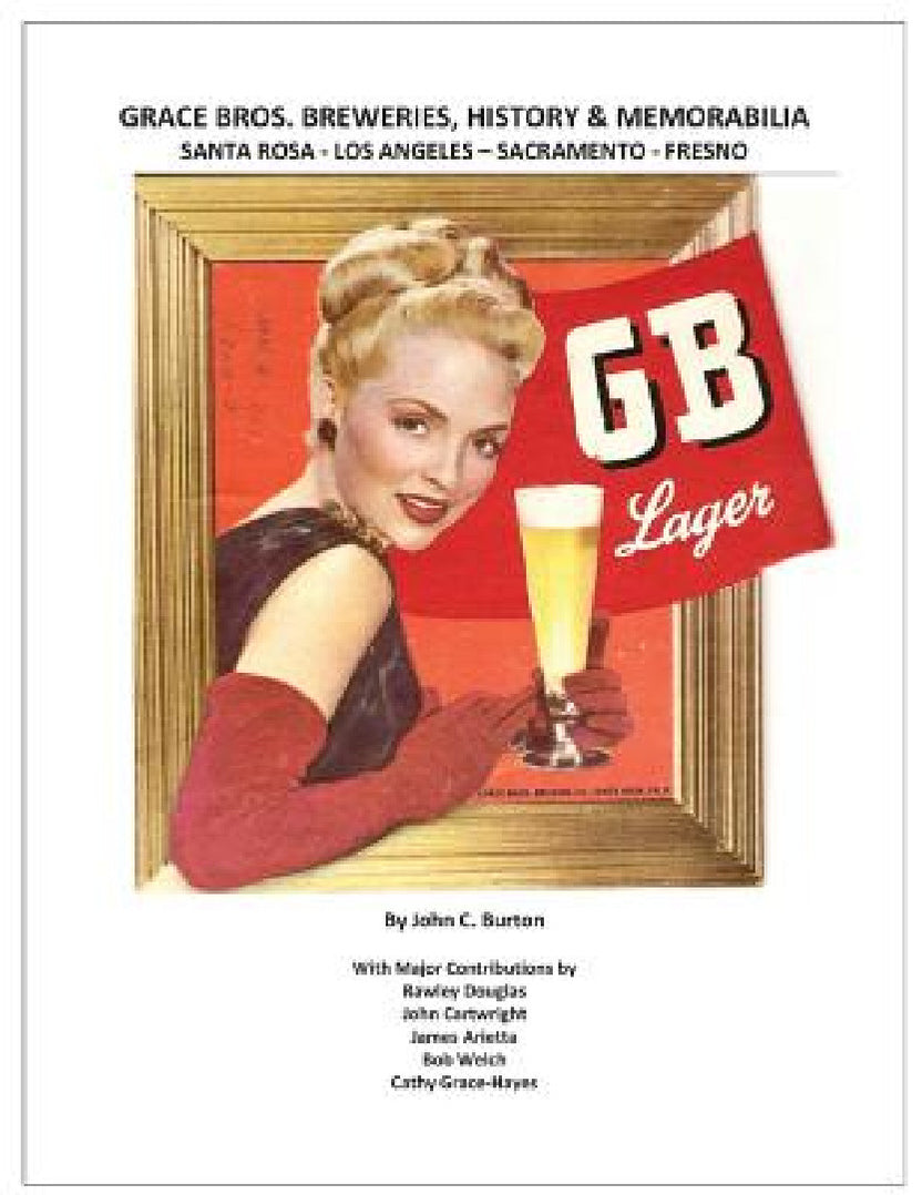 Grace Bros. Breweries, History & Memorabilia: Santa Rosa - Los Angeles ...