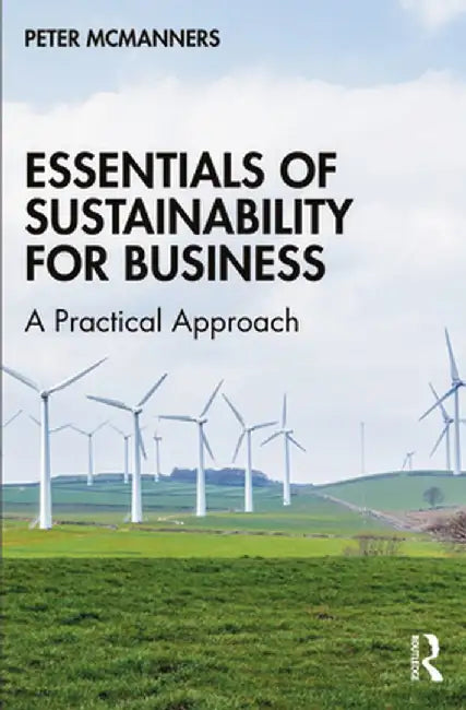 Essentials of Sustainability for Business by McManners, Peter ...