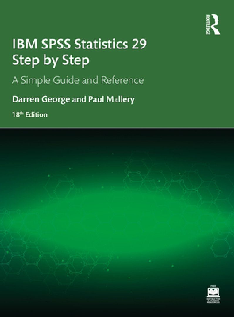 IBM SPSS Statistics 29 Step by Step: A Simple Guide and Reference (9781032621937) by Darren ...