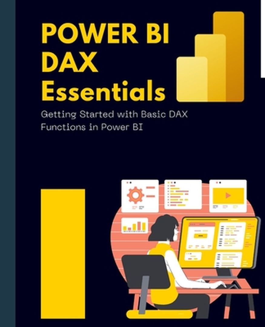 Power BI DAX Essentials Getting Started with Basic DAX Functions in ...