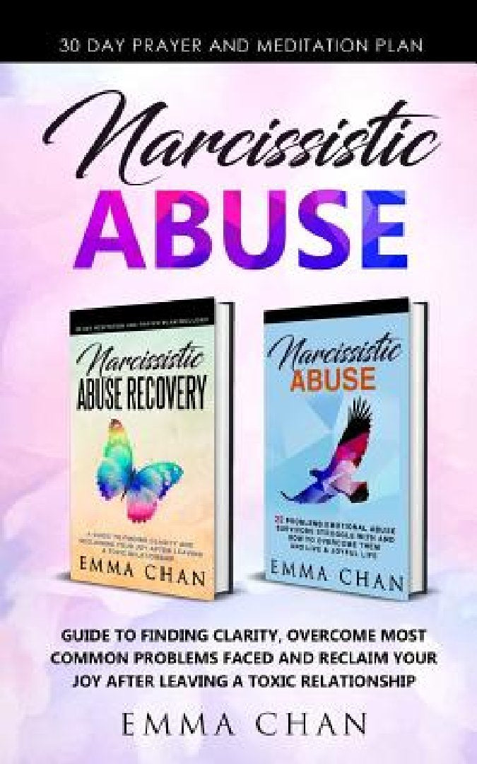 Narcissistic Abuse: A Guide to Finding Clarity, overcome most common problems faced and reclaim ...
