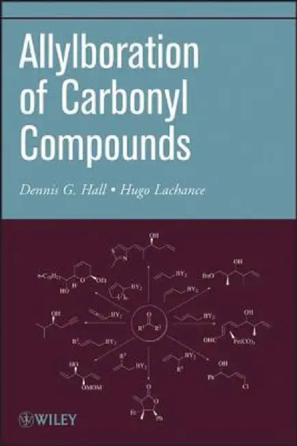 Allylboration Of Carbonyl Compounds by Dennis G. Hall | atlanticbooks ...