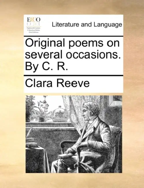 Original poems on several occasions. By C. R. (9781170609446) by Clara ...