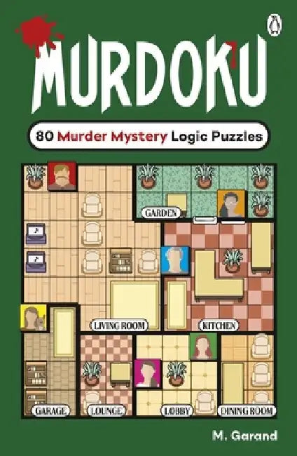 Murdoku: 80 Murder Mystery Logic Puzzles (9781405985451) by M. GarandM ...