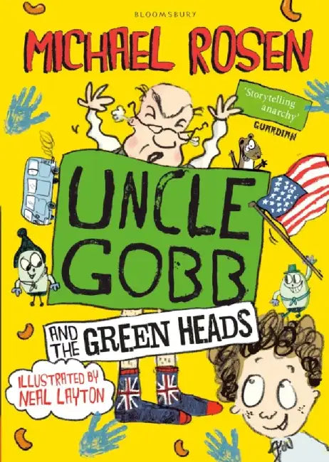 Uncle Gobb And The Green Heads (9781408851357) by Michael Rosen ...