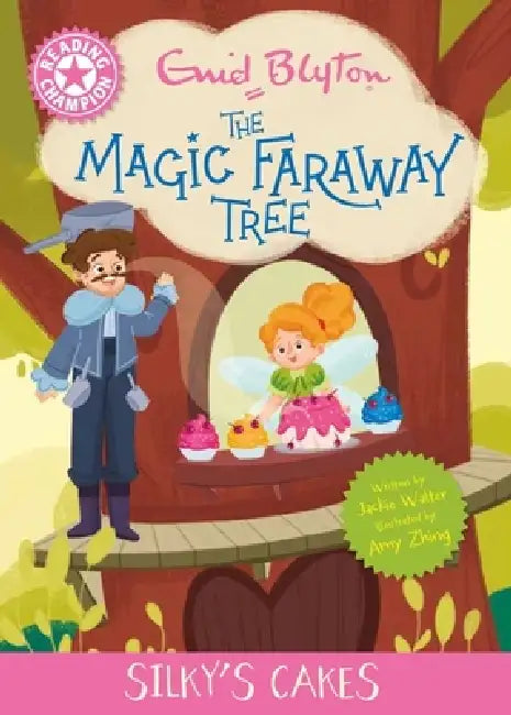 Reading Champion: Magic Faraway Tree: Silky's Cakes: Pink Band 1B ...