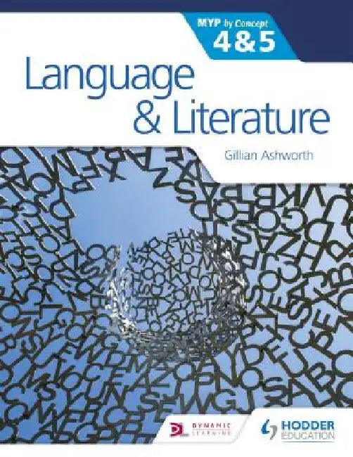 Language and Literature for the Ib Myp 4 & 5: By Concept (9781471841668 ...