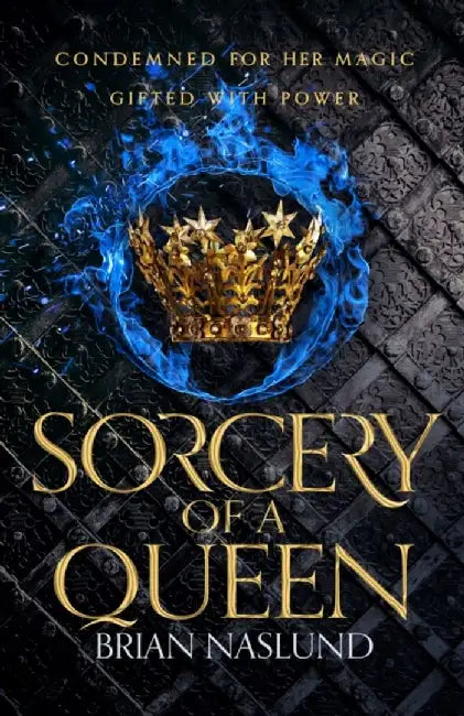 Sorcery of a Queen (9781529016178) by Brian Naslund | atlanticbooks.com ...