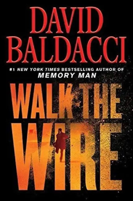 WALK THE WIRE INTERNATIONAL (9781538737163) by DAVID BALDACCI ...