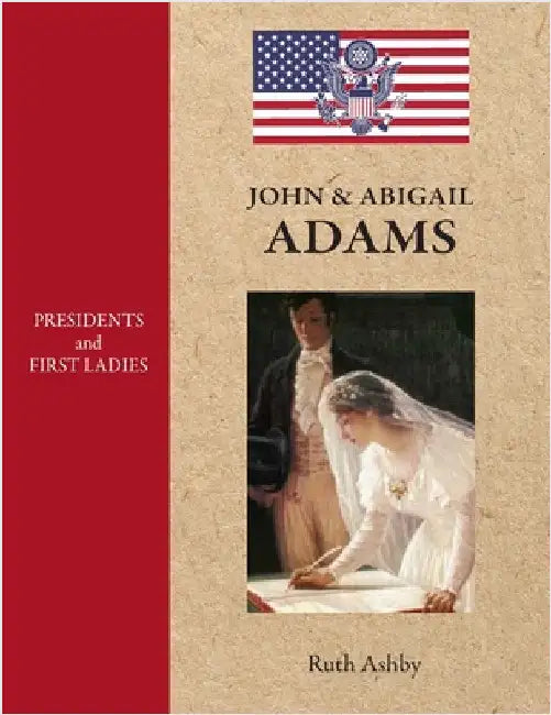 Presidents & First Ladies-John & Abigail Adams (9781596876606) by Ruth ...