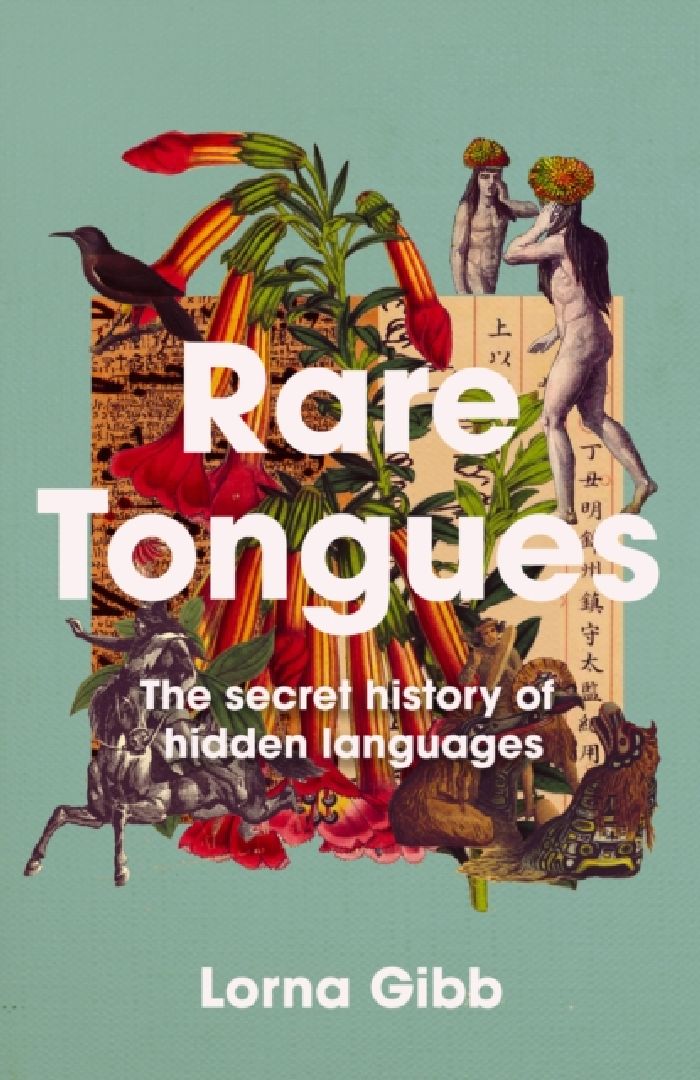 Rare Tongues: The Secret Stories of Hidden Languages (9781838951788) by ...