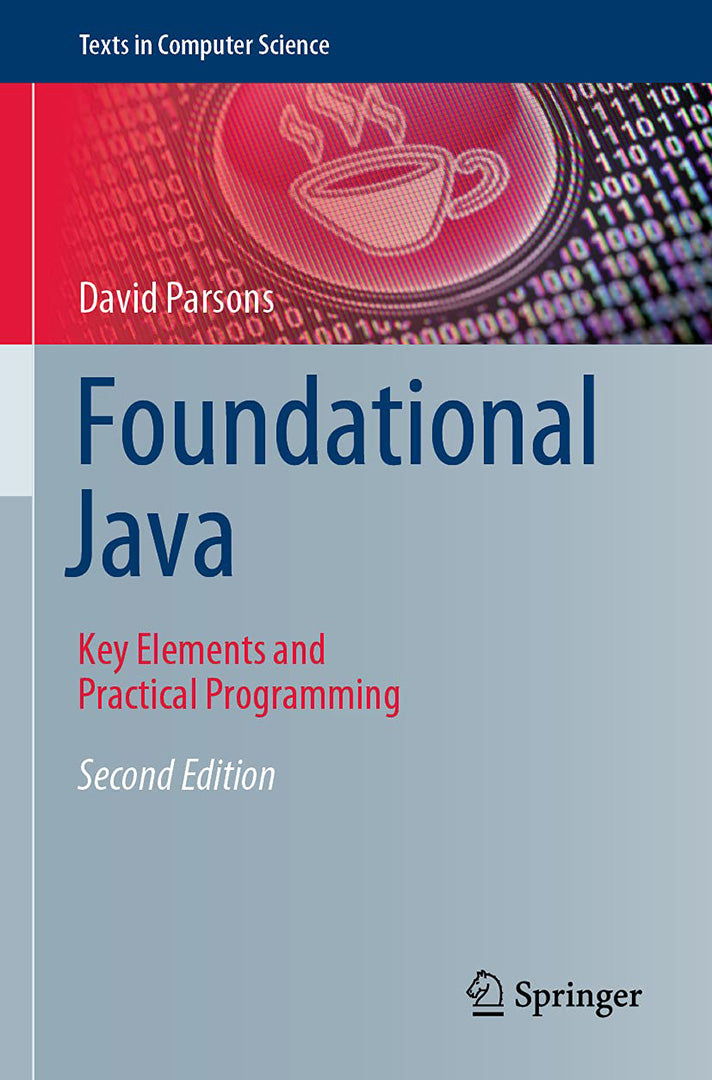 Foundational Java: Key Elements and Practical Programming by Parsons ...