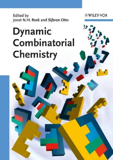 Dynamic Combinatorial Chemistry by Joost N. H. Reek, Sijbren Otto ...