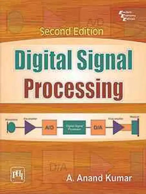 Digital Signal Processing (9788120350717) by Kumar A. Anand | atlanticbooks.com — Atlantic Books