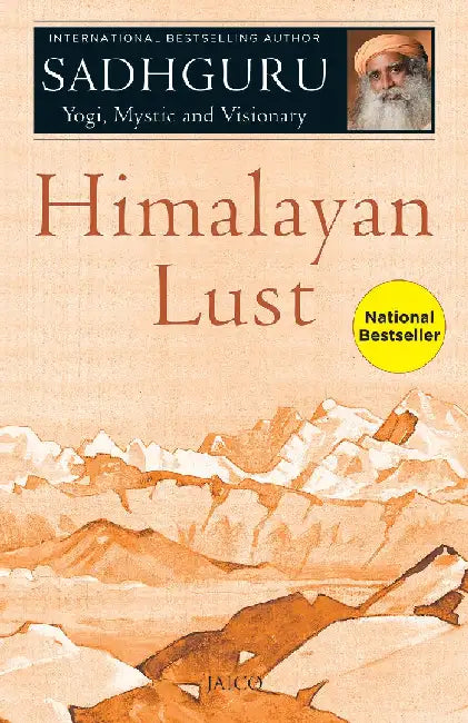 Himalayan Lust (9788184950762) by Sadhguru | atlanticbooks.com ...