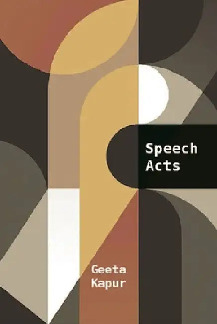 Speech Acts (9788195639274) by Geeta Kapur | atlanticbooks.com ...