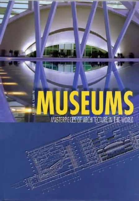 Museums: Masterpieces Of Architecture In The World (9788854402805) by ...