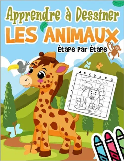 Apprendre à Dessiner des Animaux Étape par Étape: Comment Dessiner Les ...