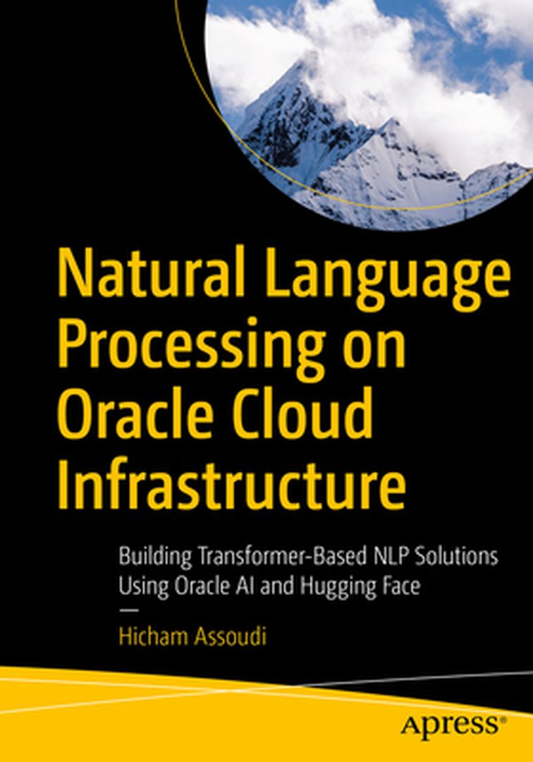 Natural Language Processing on Oracle Cloud Infrastructure: Building ...