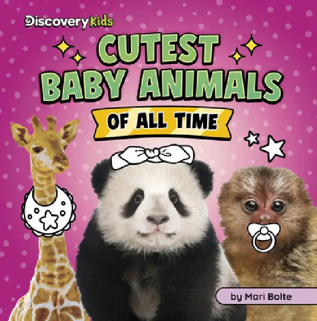 Cutest Baby Animals of All Time (9798875256370) by Mari Bolte ...