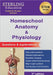 Homeschool Anatomy and Physiology: Questions & Explanations ...