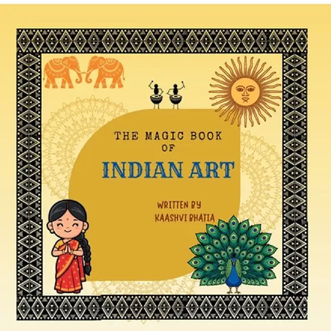 The Magic Book of Indian Art (9798900892283) by Kaashvi Bhatia ...