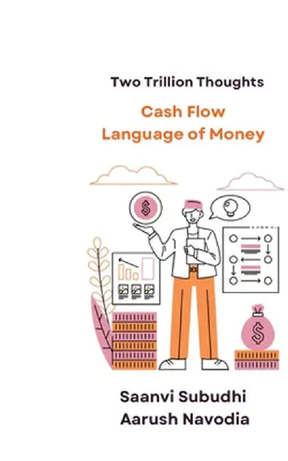 Cash Flow: Language Of Money (9798901362341) by Aarush Navodia ...