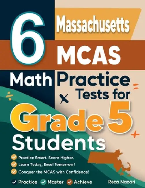 6 Massachusetts MCAS Grade 5 Math Practice Tests: A Complete Guide to ...