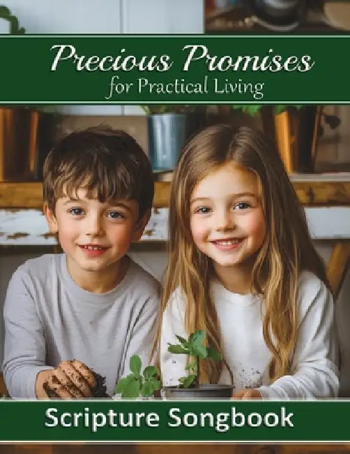 Precious Promises for Practical Living Songbook: Guitar Chords and ...