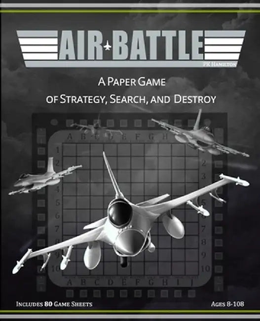 Air Battle: A Paper Game of Strategy, Search, and Destroy ...