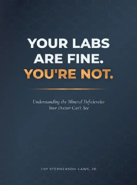 Your Labs Are Fine. You're Not.: Understanding the Mineral Deficiencies ...